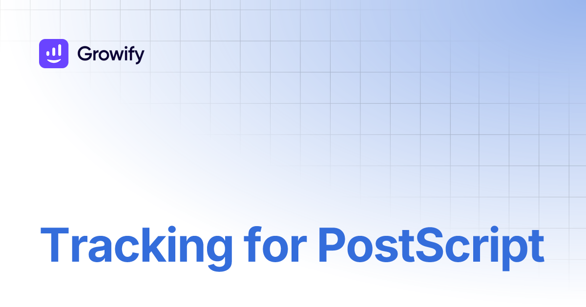 Tracking for PostScript | Growify